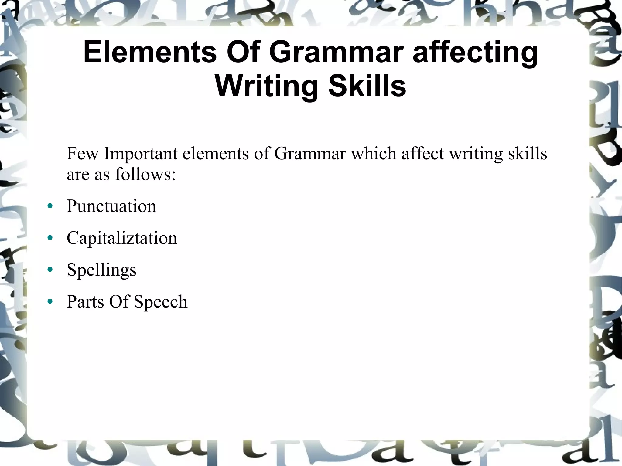 Grammar elements and their effect on writing | PPT