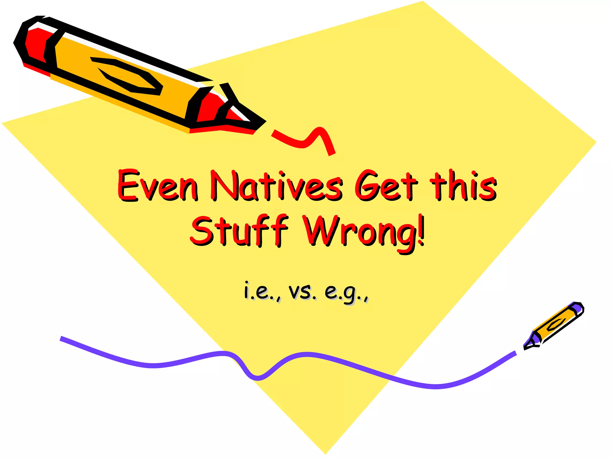 GRAMMAR_i.e. vs. e.g. | PPT | Celebrity Families | Pop Culture