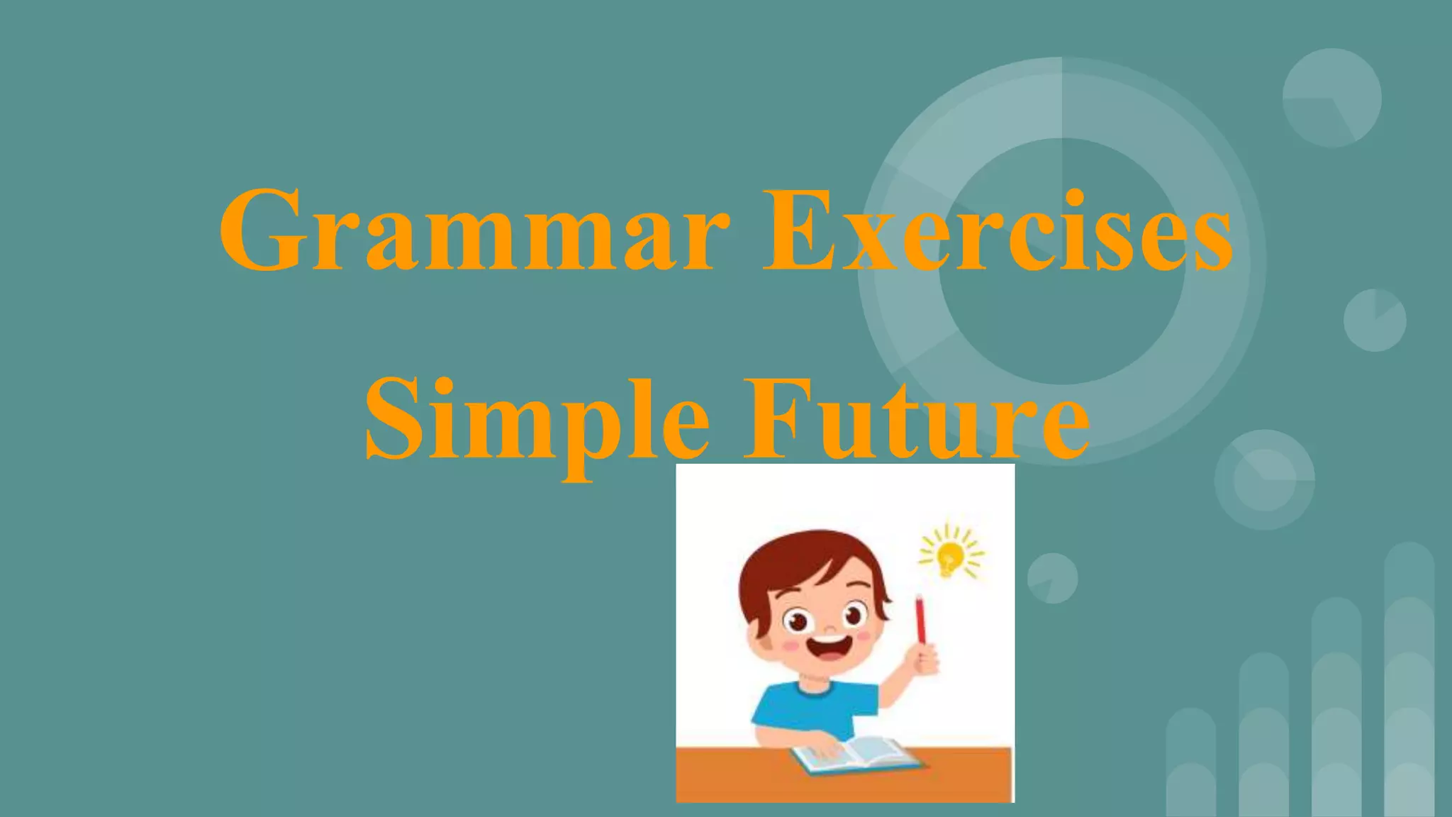 Grammar Exercises - Future | PPT