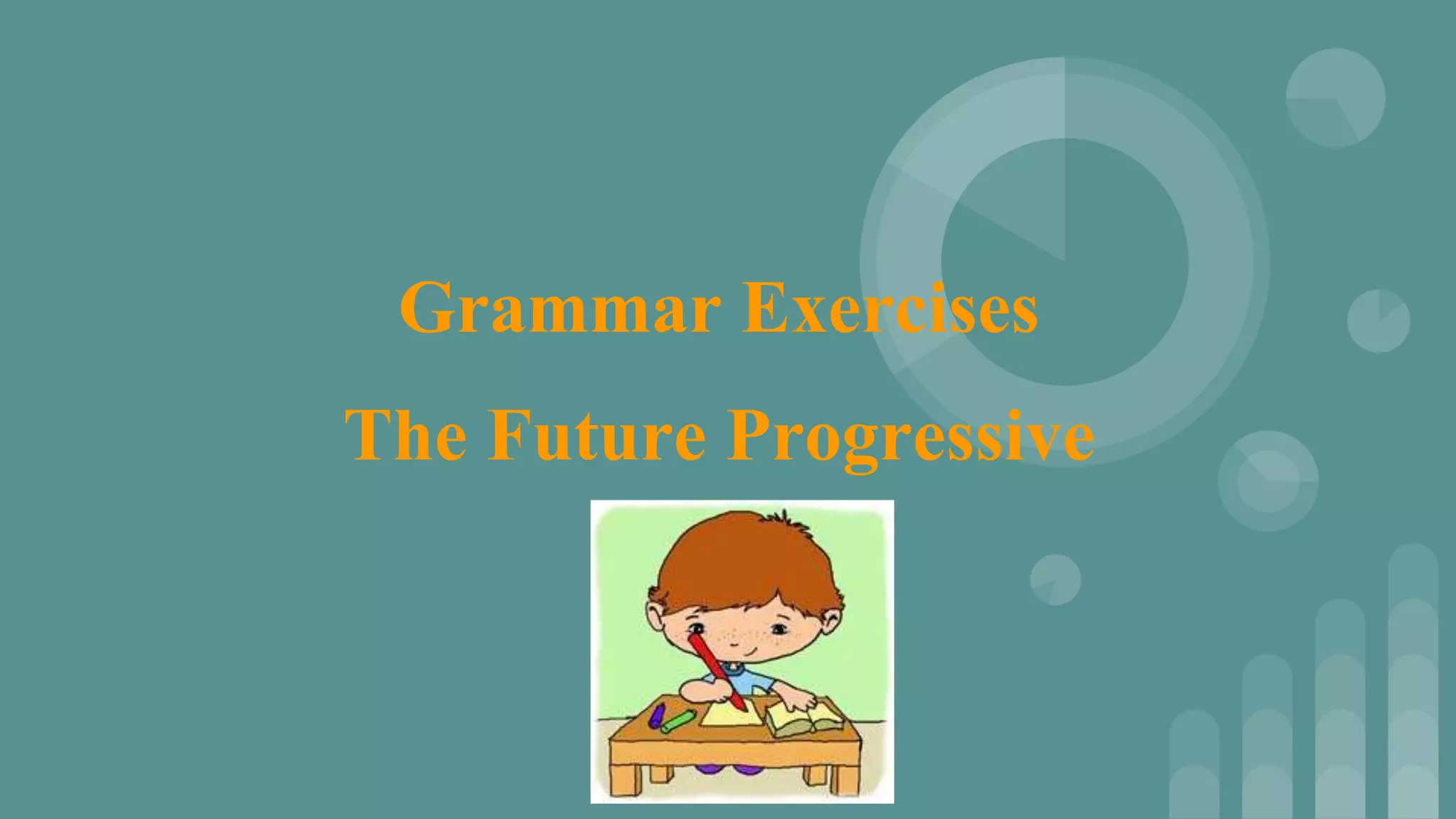 Grammar Exercises - Future | PPT
