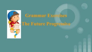 Grammar Exercises - Future | PPT