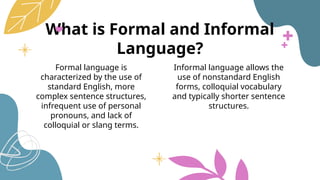pembelajaran tentang grammar formal & informal | PPTX
