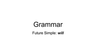 Grammar Future Simple- will ESL level A2.pdf