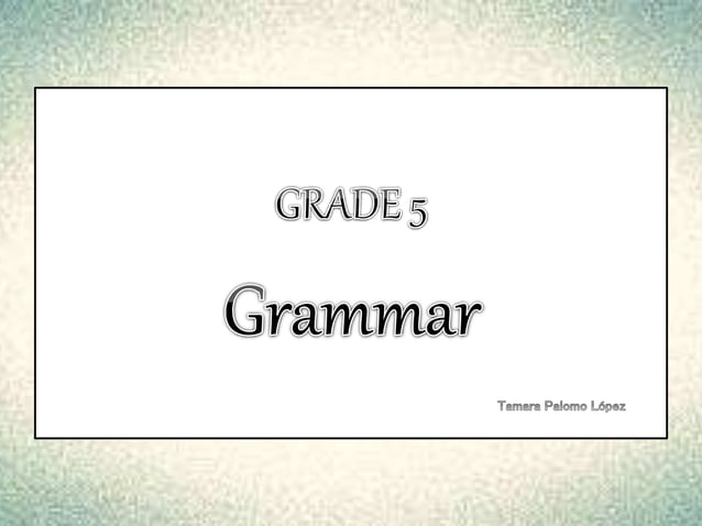 Grammar Grade 5 | PPTX | Programming Languages | Computing