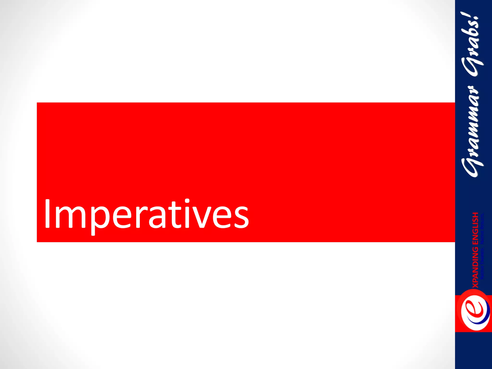 Grammar Grabs - Imperatives | PPT