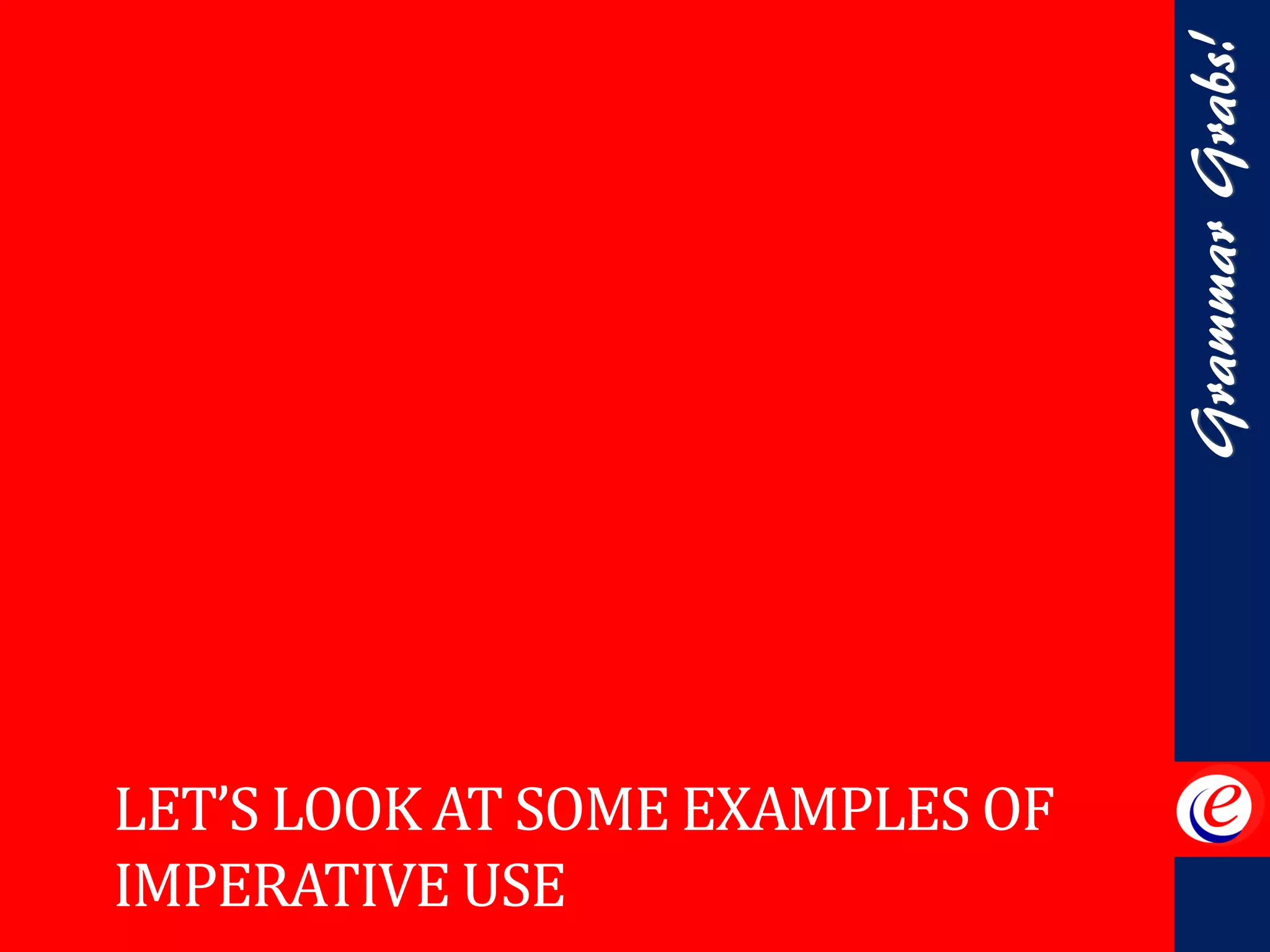 Grammar Grabs - Imperatives | PPT