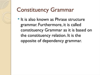 Grammar rules in English, Dependency Parsing, Shallow parsing | PPT