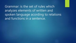 Grammar, lexis and function | PPTX