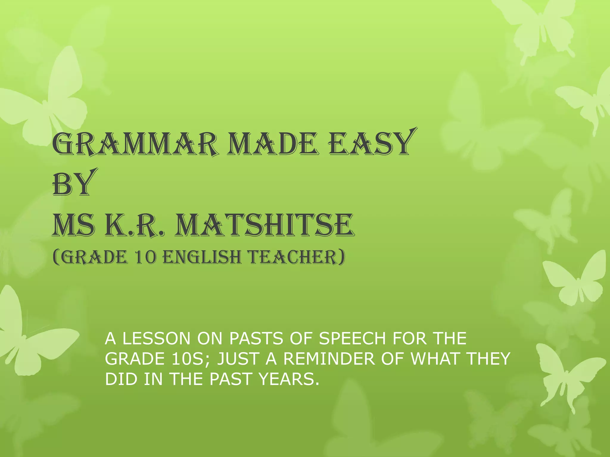 GRAMMAR MADE SIMPLE | PPTX