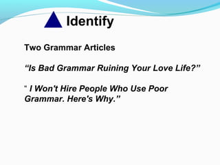 Grammar Pet Peeves Part 2 | PPT