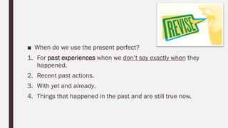 grammar - Present perfect and past simple | PDF