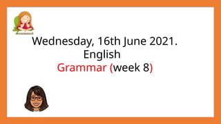GRAMMAR PREPOSITION WEEK 8 CLASS 1 OVERCOMERS TERM 2021.pptx