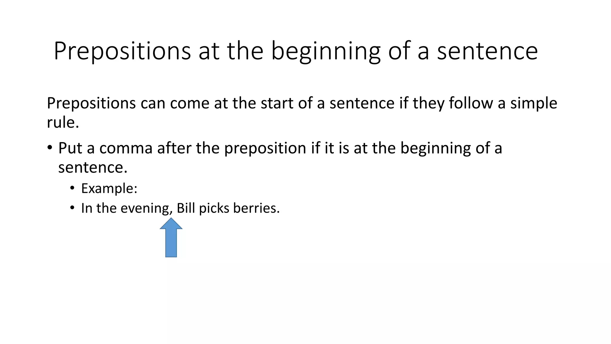 Prepositions at beginning of a sentence Practice version | PPTX