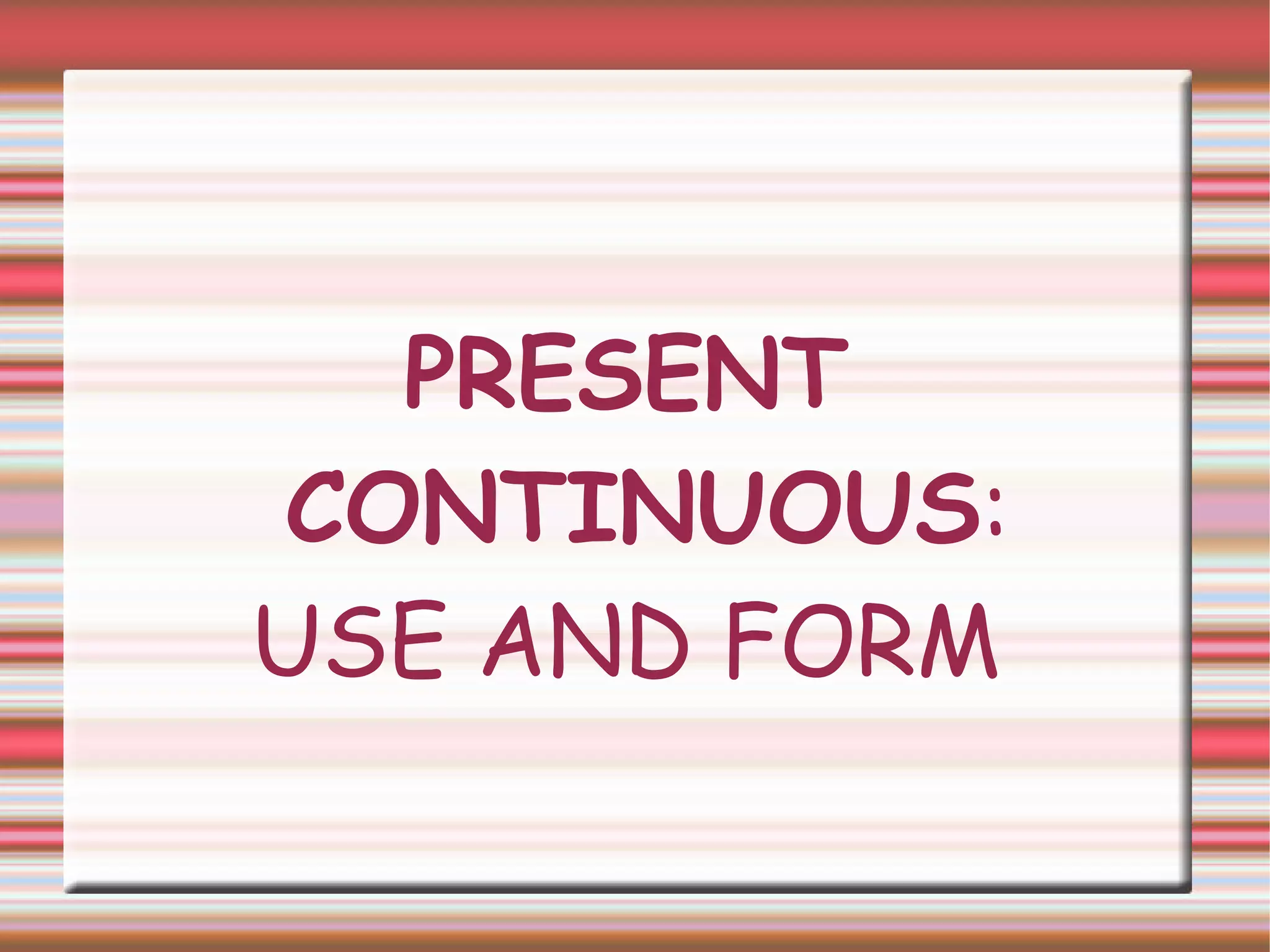 Grammar present continuous | PPT