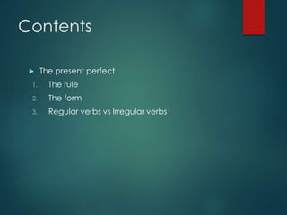 Grammar present perfect | PPT