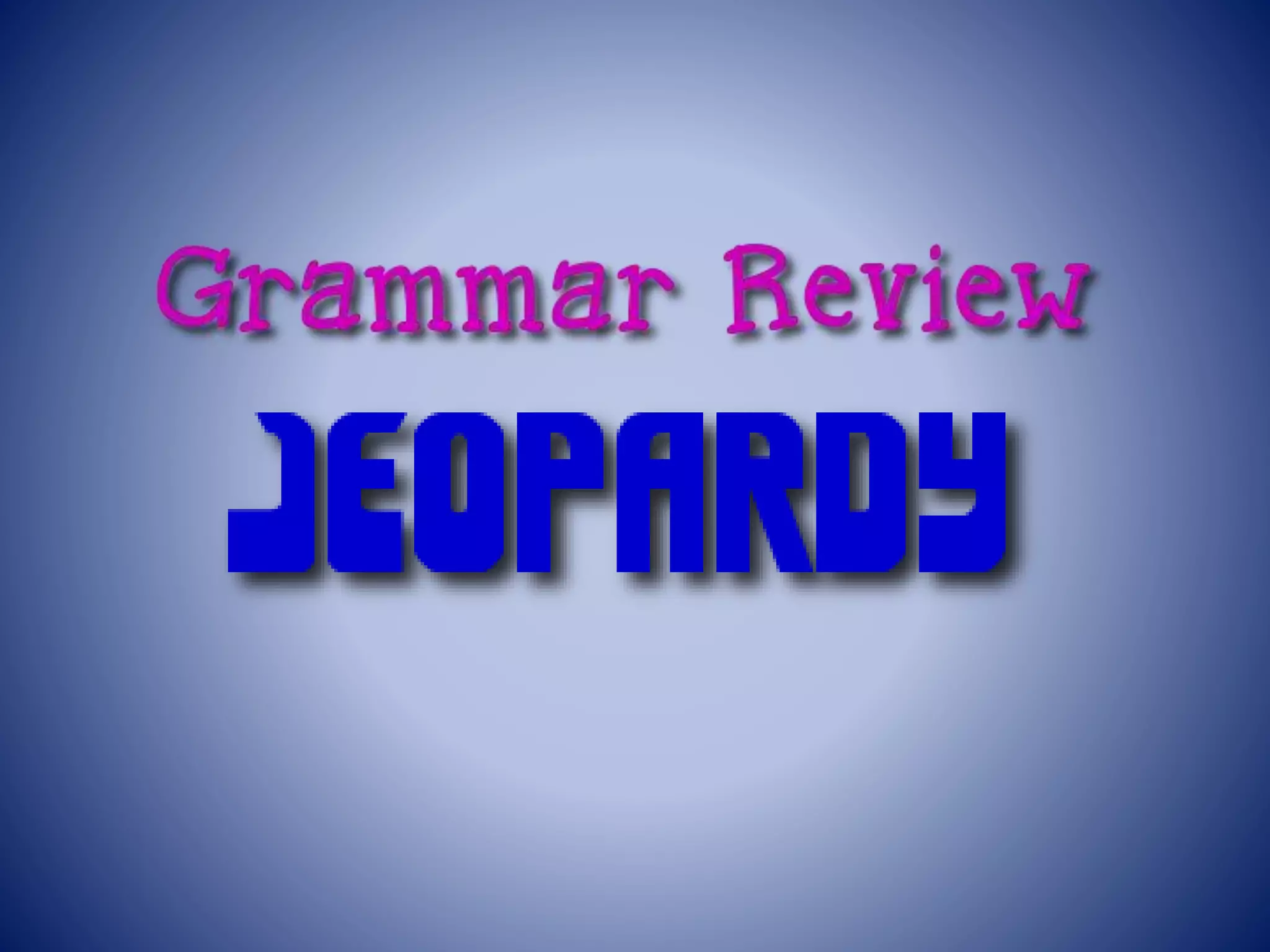 Grammar Review Jeopardy Game | PPT