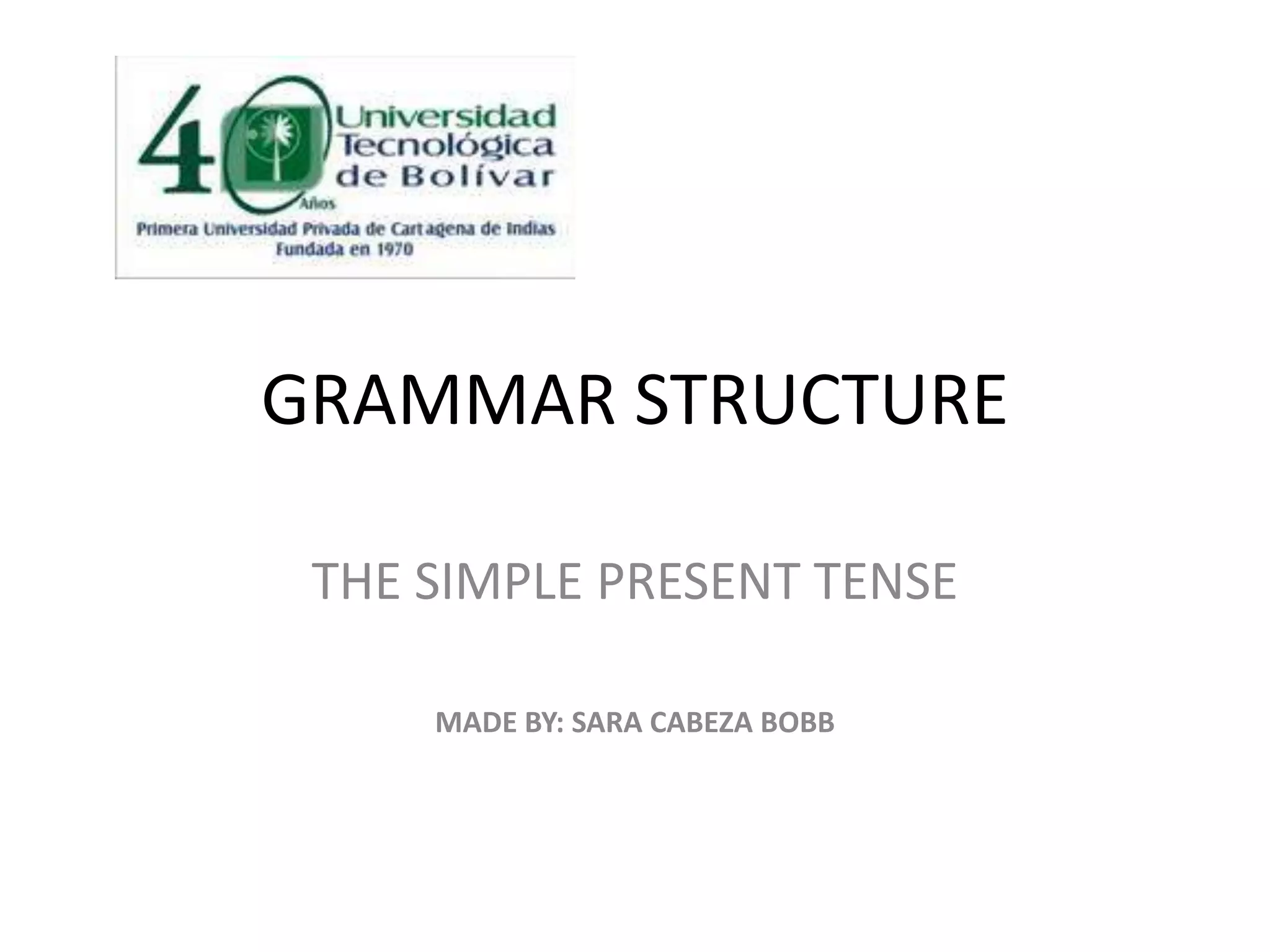 Grammar structure simple present | PPT