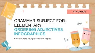 Grammar Subject for Elementary - 4th Grade_ Ordering Adjectives ...