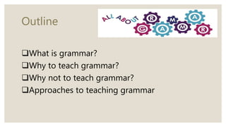 Grammar teaching | PPTX