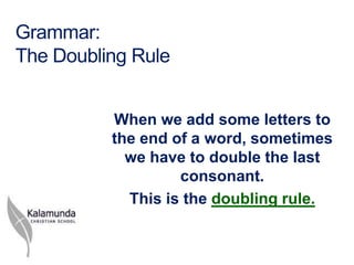 Y1 Grammar the doubling rule ppt tg 2012 | PPTX