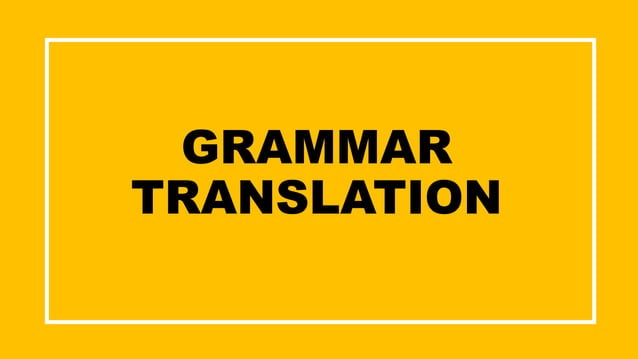 Grammar Translation | PPT