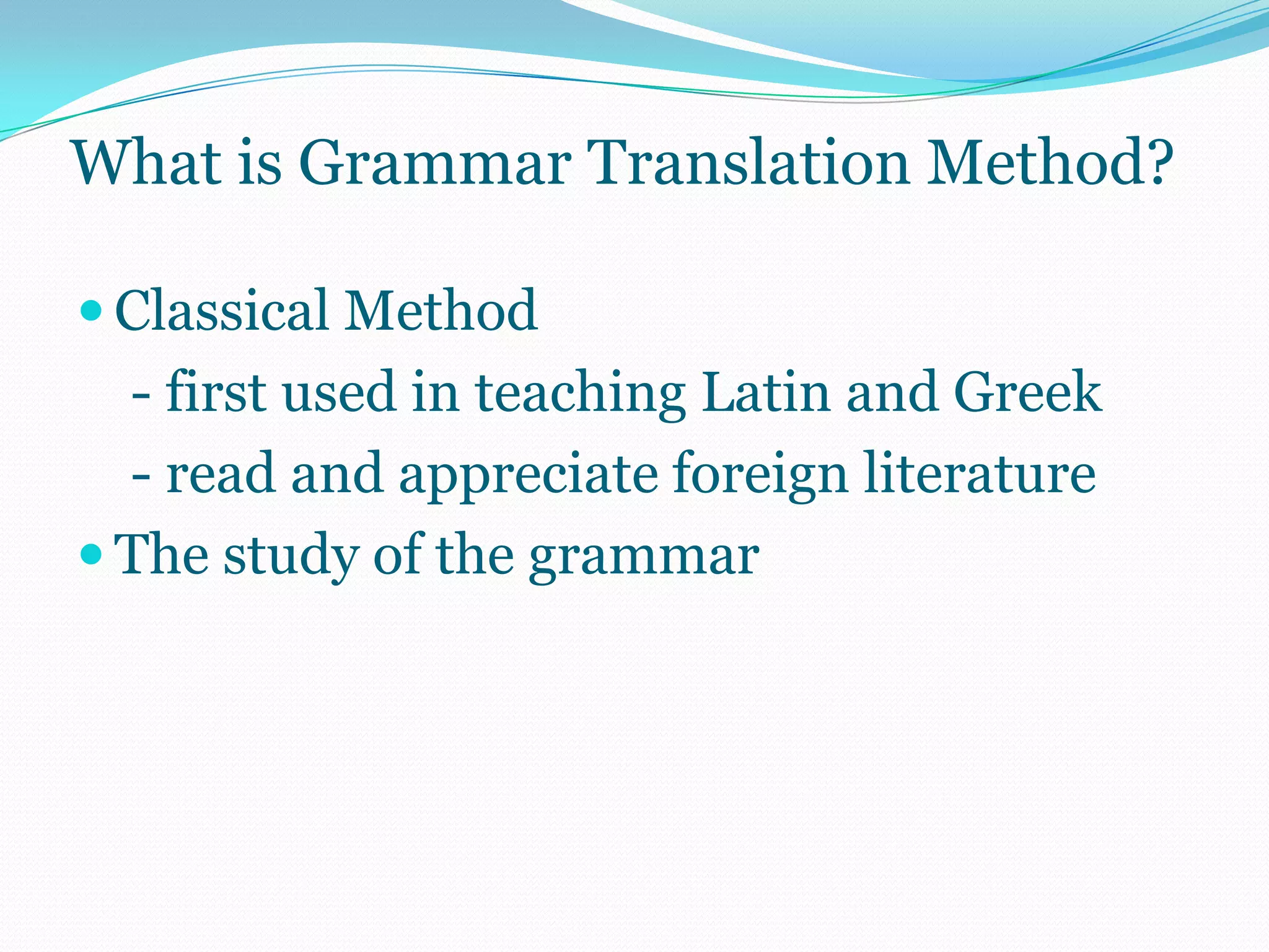 Grammar translation method | PPTX