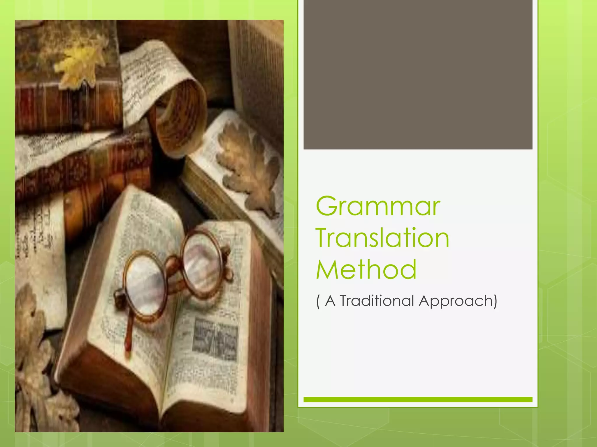Grammar translation method | PPTX