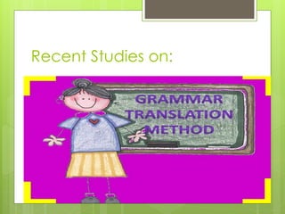 Grammar translation method | PPTX