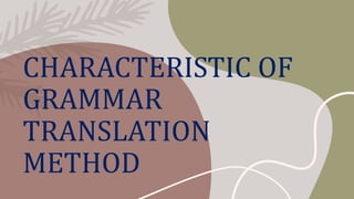 GRAMMAR TRANSLATION METHOD (SIR PERFY).pptx