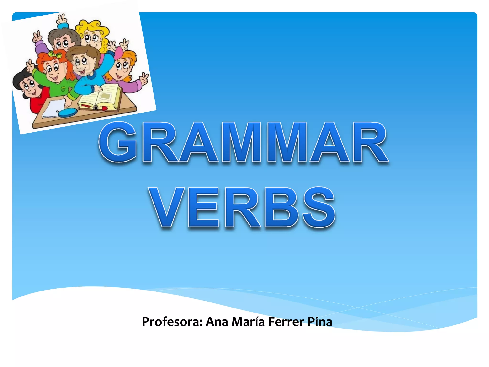 Grammar verbs | PPT