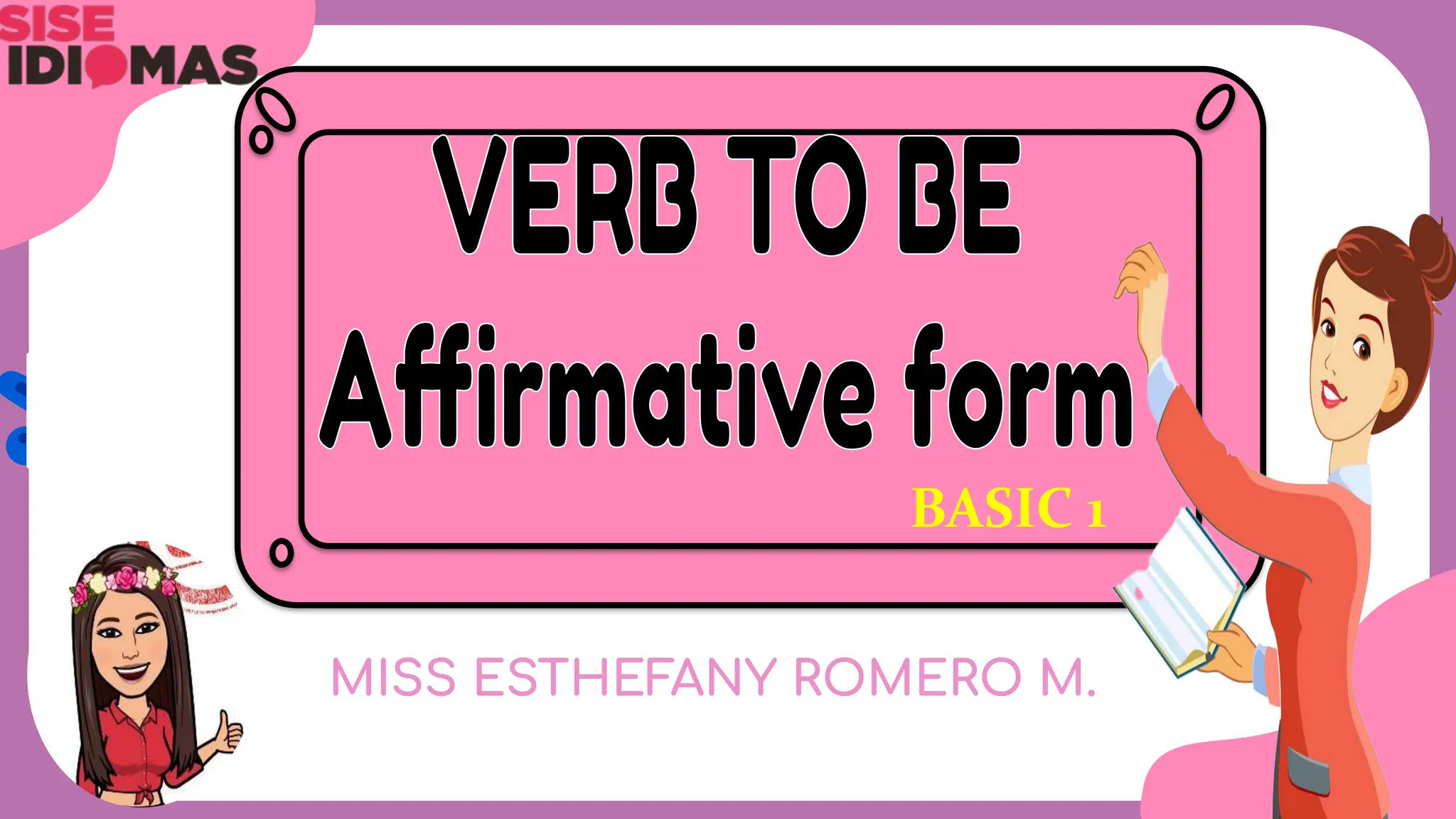 GRAMMAR VERB TO BE BASIC 1 Docente Esthefany Romero English class | PDF
