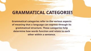 grammatical categories grammatical categories.pptx
