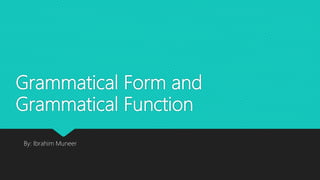 Grammatical form and grammatical function | PPSX