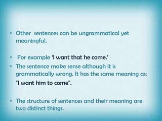 Grammaticality, acceptability and meaningfullnes | PPTX