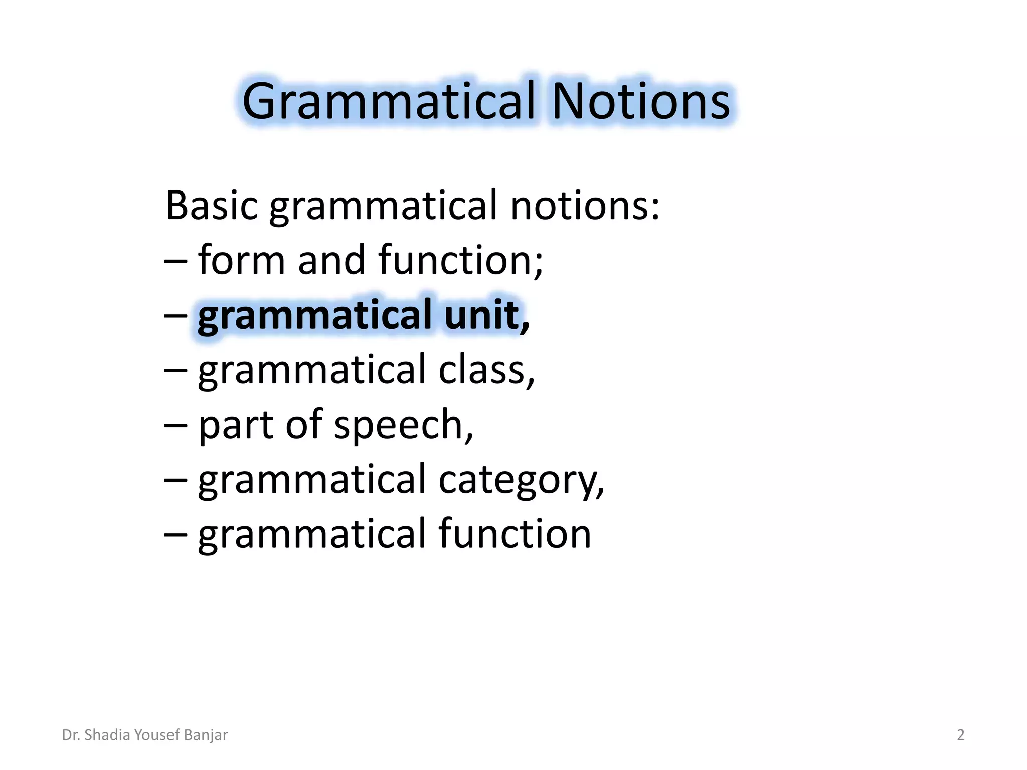 Grammatical units, by dr. shadia yousef banjar | PPTX