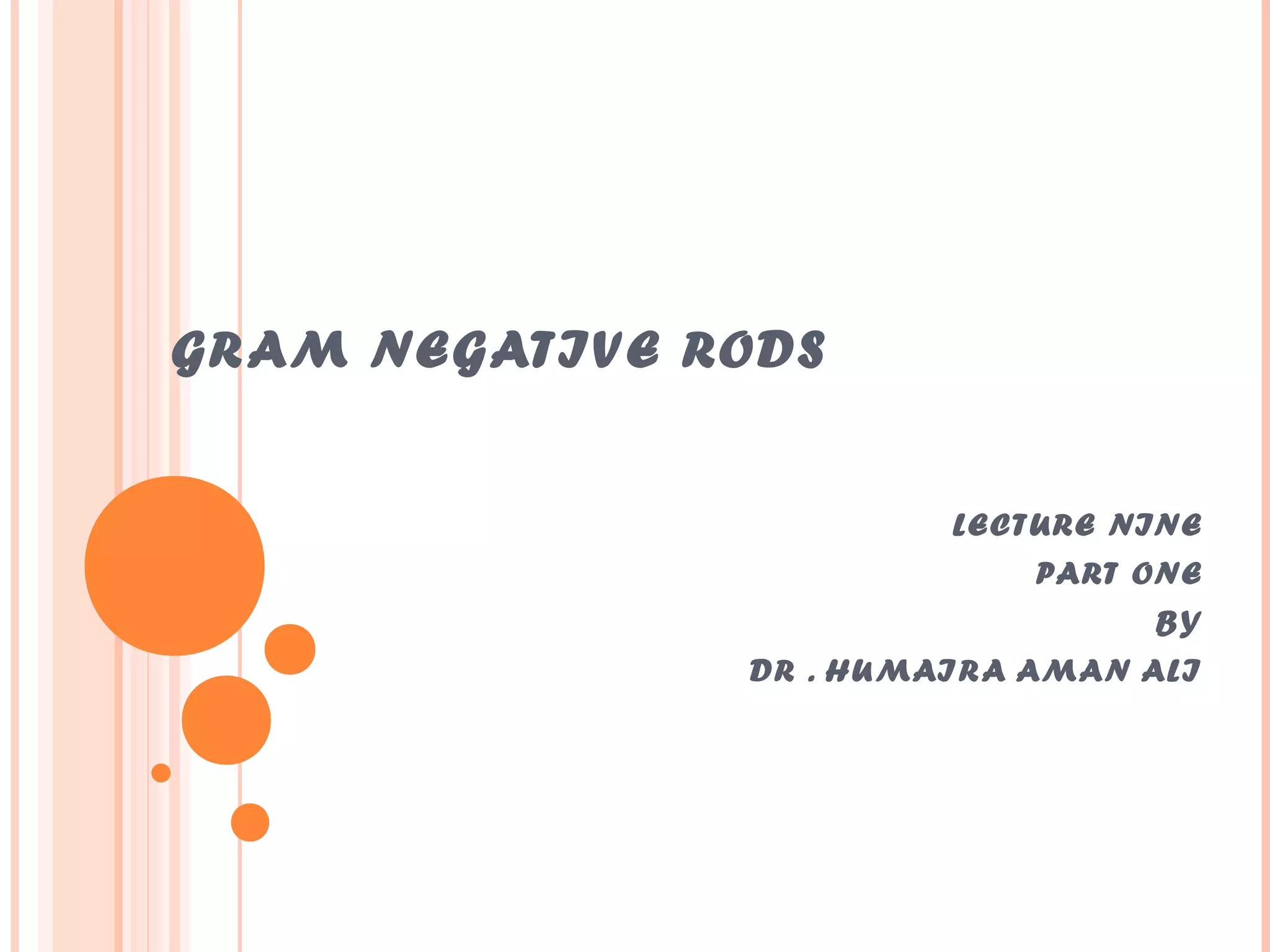 Gram negative rods | PPT