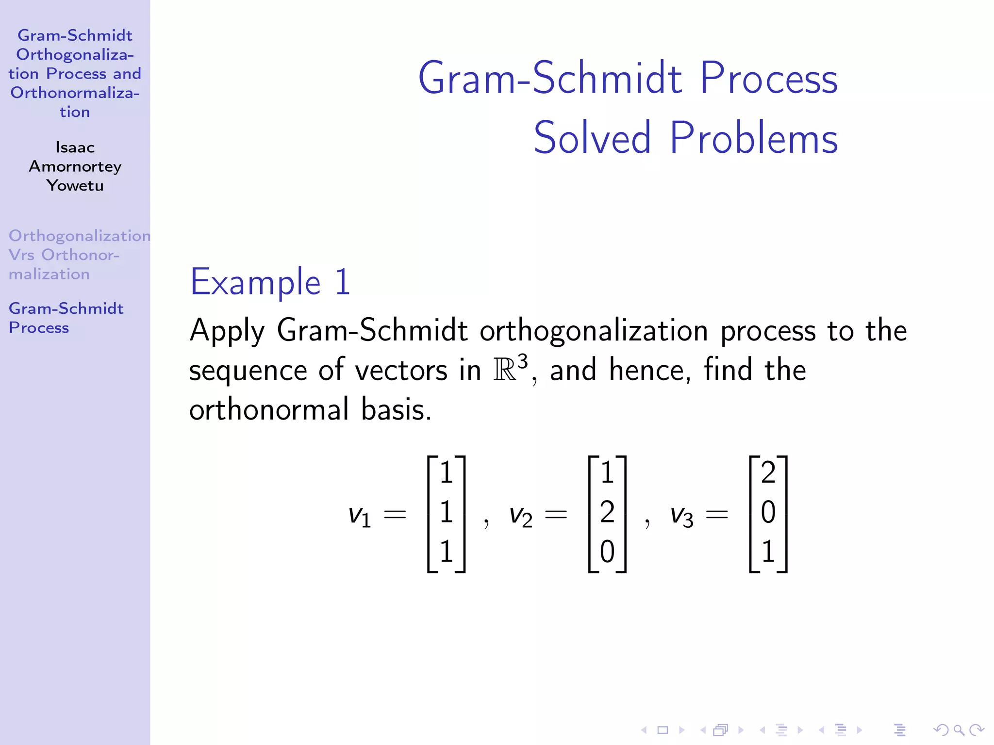 Gram schmidt orthogonalization | Orthonormal Process | PPT