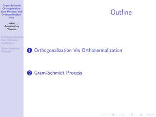 Gram schmidt orthogonalization | Orthonormal Process | PDF