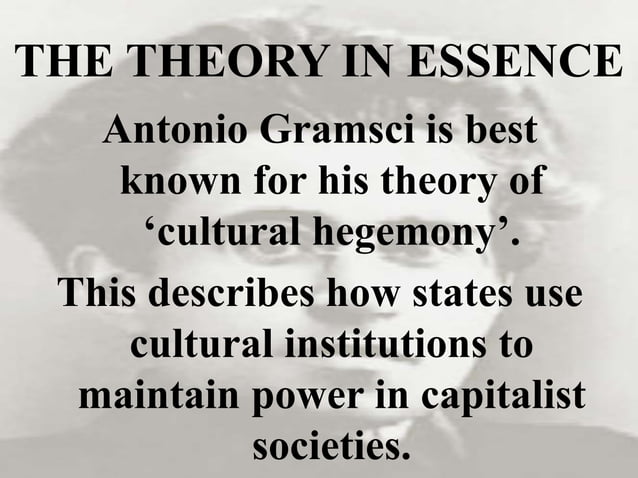 Gramsci's theory of cultural hegemony | PPTX
