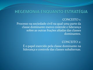 Gramsci historia e hegemonia | PPTX
