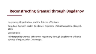 Reconstructing Gramsci through Bogdanov: Hegemony, Organization ...