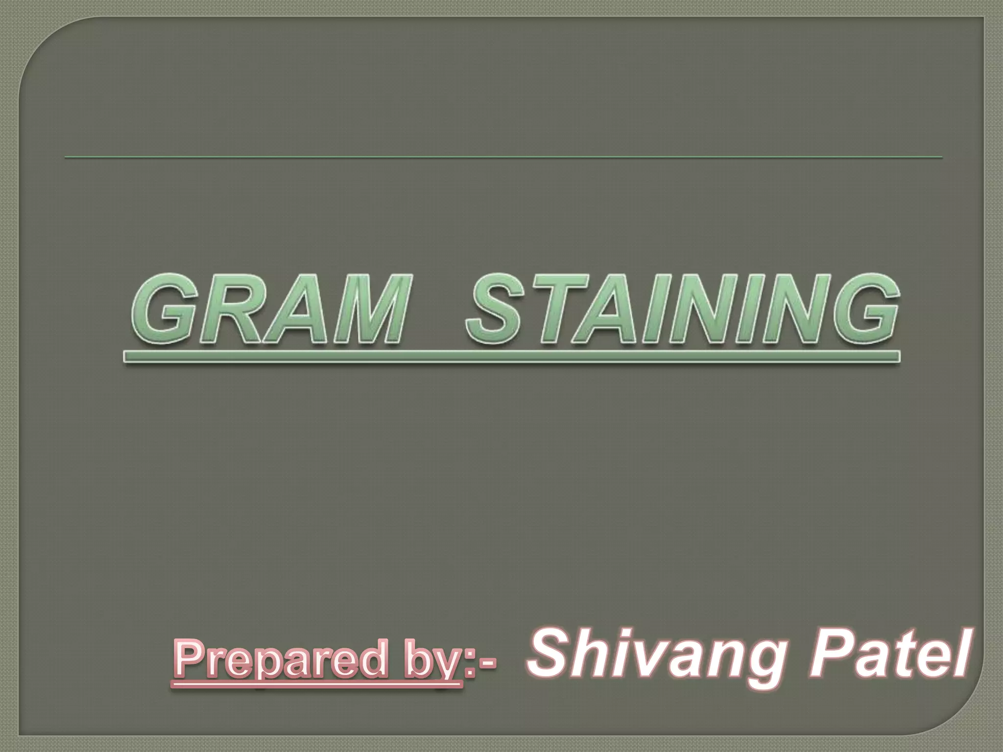 Gram staining | PPTX