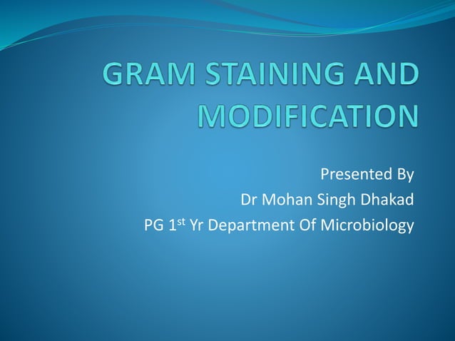 GRAM STAINING AND its MODIFICATIONs.pptx