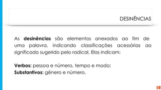 GRAMÁTICA - 001 - MORFOLOGIA - ESTRUTURA DA PALAVRA.pptx