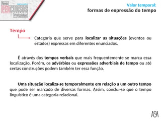 Gramática 3 Valor temporal - formas de expressão do tempo_conto.ppt