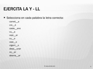 Gramatica castellana. Uso de la Y i la LL en la ortografía castellana | PDF