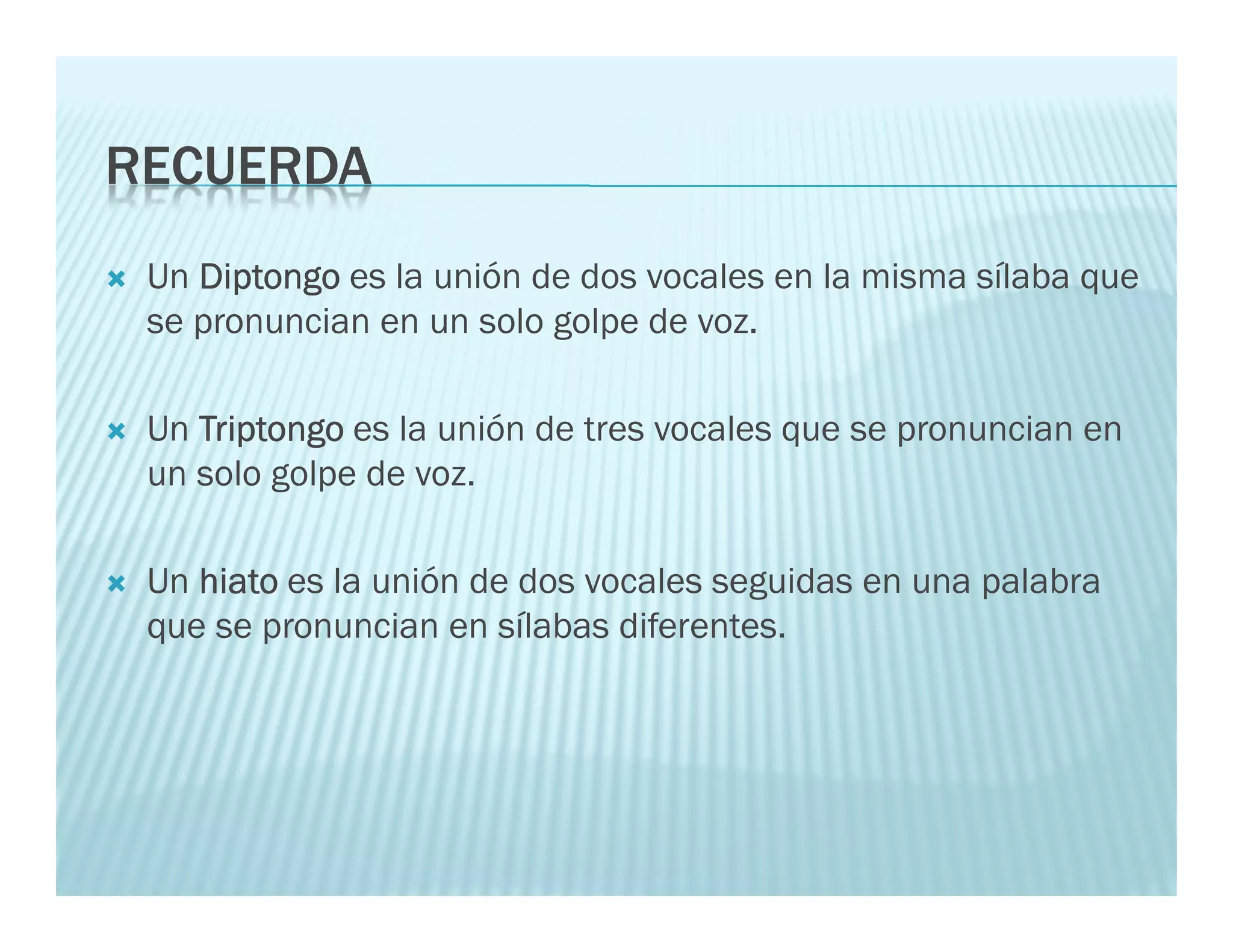 Gramatica castellana diptongos e hiatos | PPT