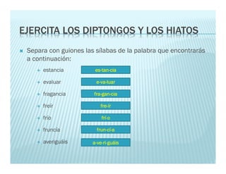 Gramatica castellana diptongos e hiatos | PPT