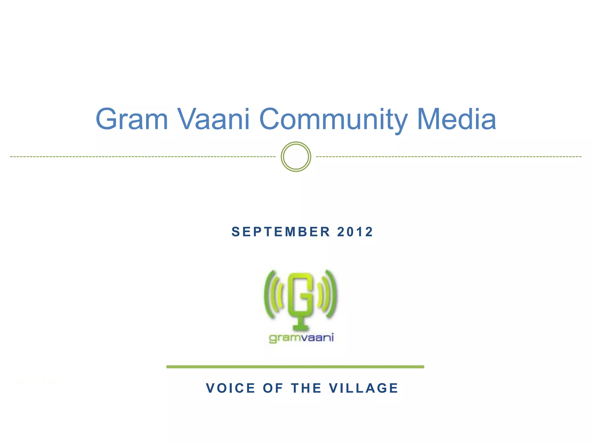 Gram vaani introduction sep 2012 | PPT