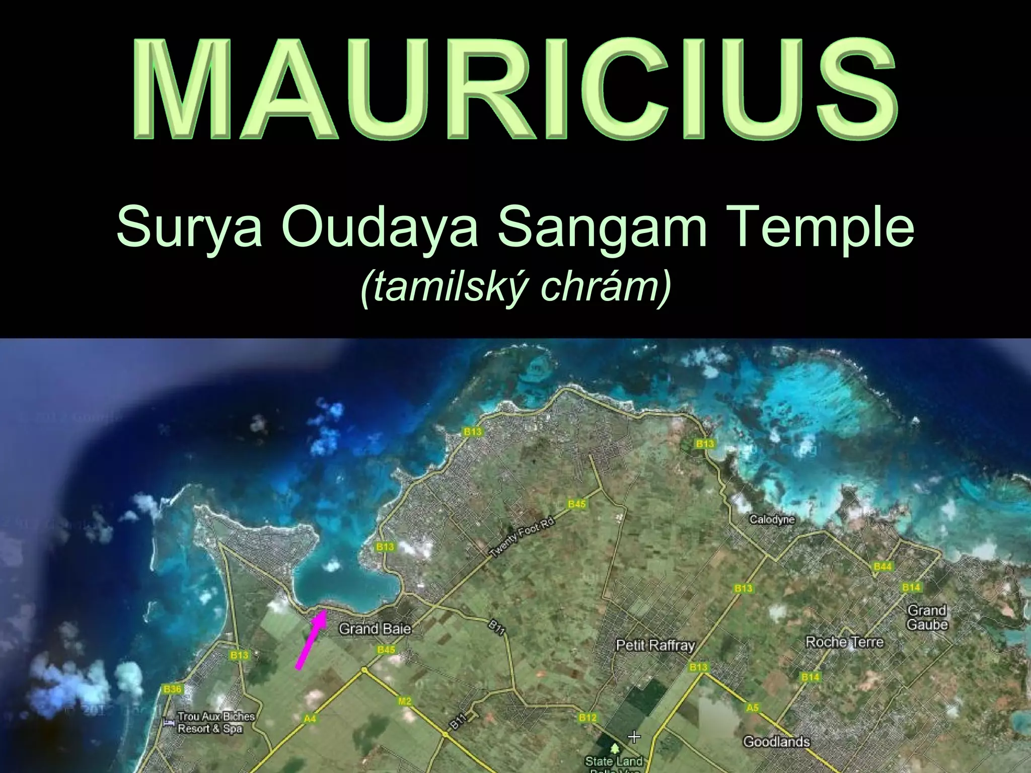 Mauricius - Grand Baie - Surya Oudaya Sangam Temple (2012) | PPT